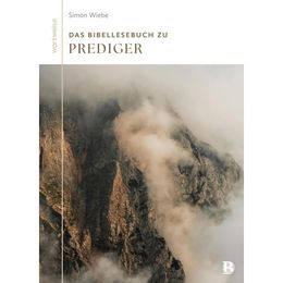 Das Bibellesebuch zu Prediger