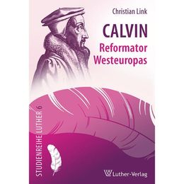 Calvin - Reformator Westeuropas