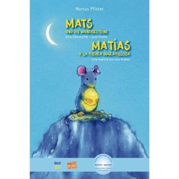 Mats und die Wundersteine. Kinderbuch Deutsch-Spanisch mit MP3-H&ouml;rbuch zum Herun...