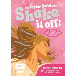 Shake it off! Das Journal f&uuml;r Taylor Swift-Fans