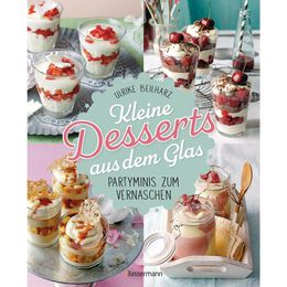 Kleine Desserts aus dem Glas. Partyminis zum Vernaschen.