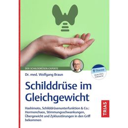 Trias Schilddr&uuml;se im Gleichgewicht