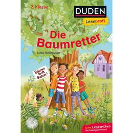 Duden Leseprofi - Die Baumretter, 2. Klasse