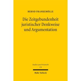 Die Zeitgebundenheit juristischer Denkweise und Argumentation