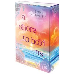 A Shore to Hold Us