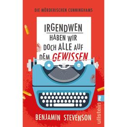 Ullstein Taschenbuchvlg. Die m&ouml;rderischen Cunninghams. Irgendwen haben wir doch alle auf dem Gewissen