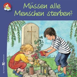 M&uuml;ssen alle Menschen sterben? (1 St&uuml;ck)
