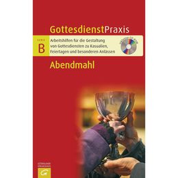 G&uuml;tersloher Verlagshaus Gottesdienstpraxis Serie B. Abendmahl