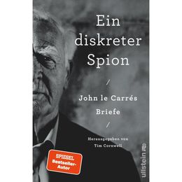 Ein diskreter Spion. John le Carr&eacute;s Briefe