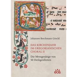 Das Kirchenjahr im Gregorianischen Choral II