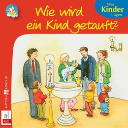Wie wird ein Kind getauft? (1 St&uuml;ck)