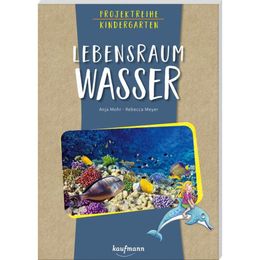 Projektreihe Kindergarten - Lebensraum Wasser