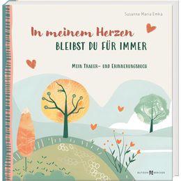 In meinem Herzen bleibst du f&uuml;r immer