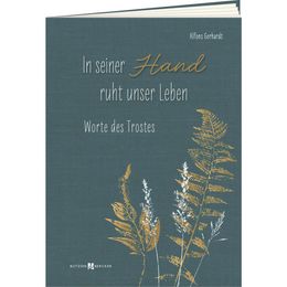 In seiner Hand ruht unser Leben