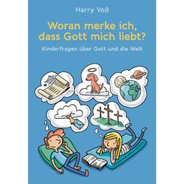Woran merke ich, dass Gott mich liebt?