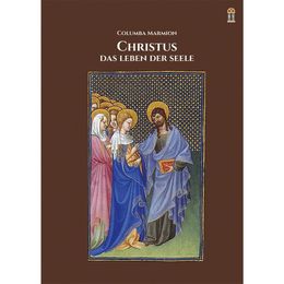 Christus, das Leben der Seele