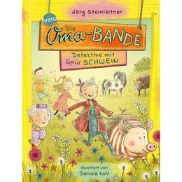Die Oma-Bande. Detektive mit Sp&uuml;rschwein