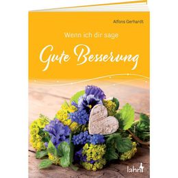 Wenn ich dir sage Gute Besserung (1 St&uuml;ck)