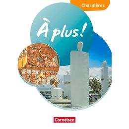 &Agrave; plus ! Neubearbeitung. Schulbuch mit Audios und Videos