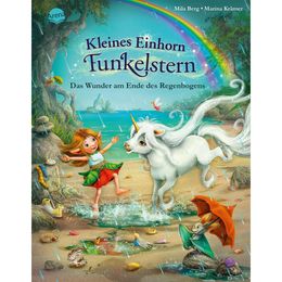 Kleines Einhorn Funkelstern (4). Das Wunder am Ende des Regenbogens.