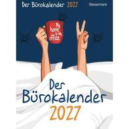 Der B&uuml;rokalender 2027. My home is my office