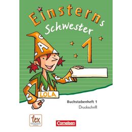 Einsterns Schwester - Erstlesen 1. Schuljahr. Druckschrift: 6 Themenhefte und Be...