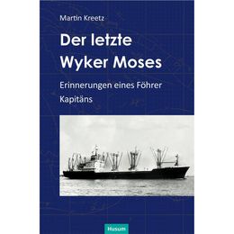 Der letzte Wyker Moses