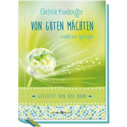 Dietrich Bonhoeffer - Von guten M&auml;chten wunderbar geborgen (1 St&uuml;ck)