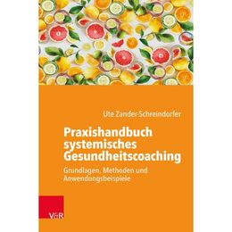 Praxishandbuch systemisches Gesundheitscoaching