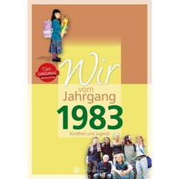 Wir vom Jahrgang 1983 - Kindheit und Jugend