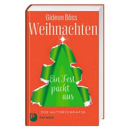 Patmos-Verlag Weihnachten - ein Fest packt aus