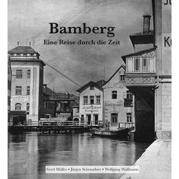 Bamberg - Eine Reise durch die Zeit