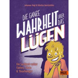 Die ganze Wahrheit &uuml;ber das L&uuml;gen