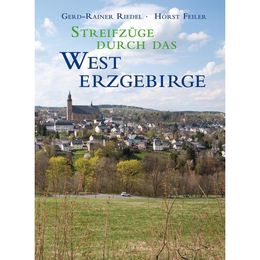 Streifz&uuml;ge durch das Westerzgebirge