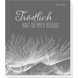 Tr&ouml;stlich hast du mich ber&uuml;hrt (1 St&uuml;ck)
