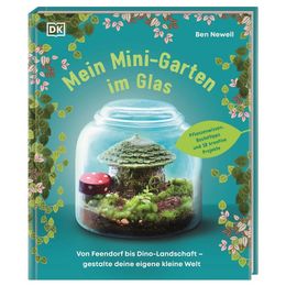 Dorling Kindersley Mein Mini-Garten im Glas
