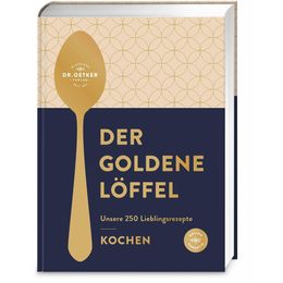 Dr. Oetker Der goldene L&ouml;ffel - Kochen