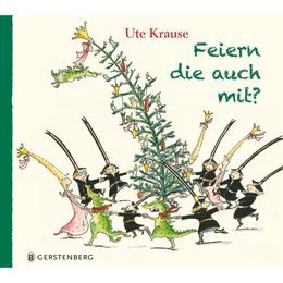 GERSTENBERG Feiern die auch mit?