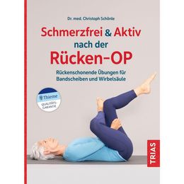 Trias Schmerzfrei & aktiv nach der R&uuml;cken-OP