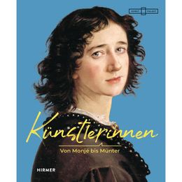 K&uuml;nstlerinnen! - Von Monj&eacute; bis M&uuml;nter