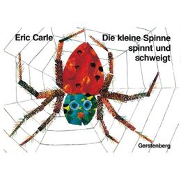 GERSTENBERG Die kleine Spinne spinnt und schweigt