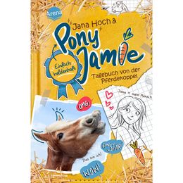 Pony Jamie - Einfach heldenhaft! (1). Tagebuch von der Pferdekoppel
