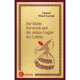 K&ouml;sel-Verlag Der kleine Derwisch und die sieben Fragen des Lebens