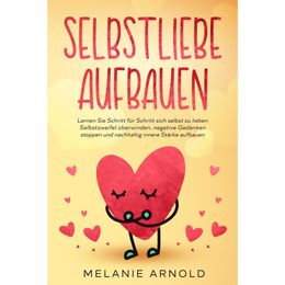 Selbstliebe aufbauen