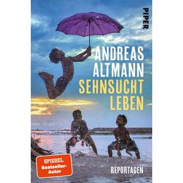 Piper Verlag GmbH Sehnsucht Leben