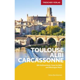 TRESCHER Reisef&uuml;hrer Toulouse, Albi, Carcassonne