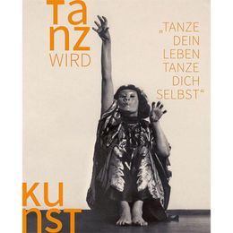 Tanz wird Kunst: 1892-1933
