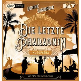 Weltgeschichte(n). Die letzte Pharaonin: Kleopatra