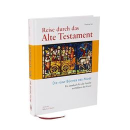 Reise durch das Alte Testament. Die f&uuml;nf B&uuml;cher des Mose