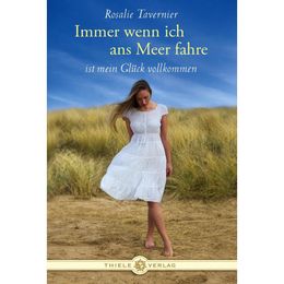 Immer wenn ich ans Meer fahre